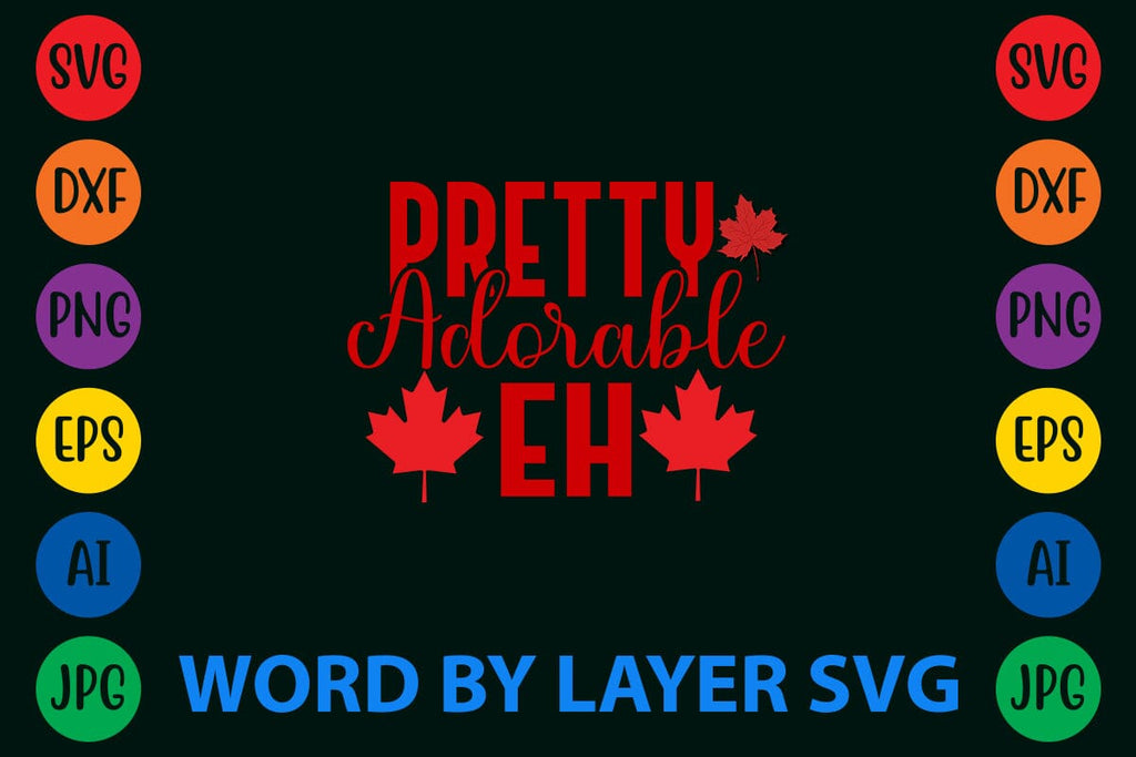 Pretty Adorable Eh svg design - So Fontsy