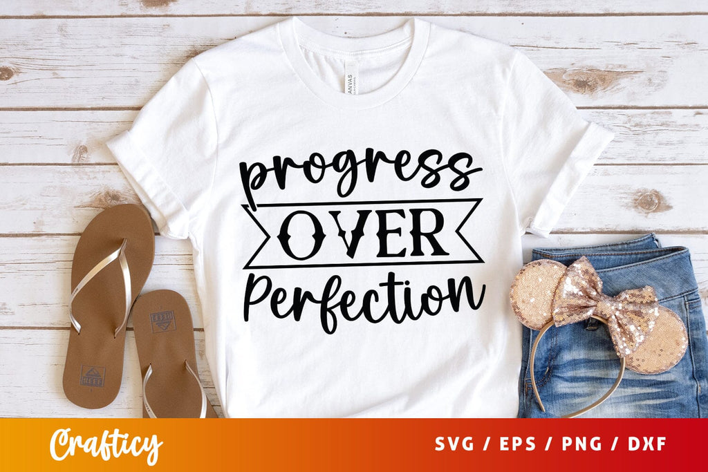 Progress over perfection Svg Design - So Fontsy