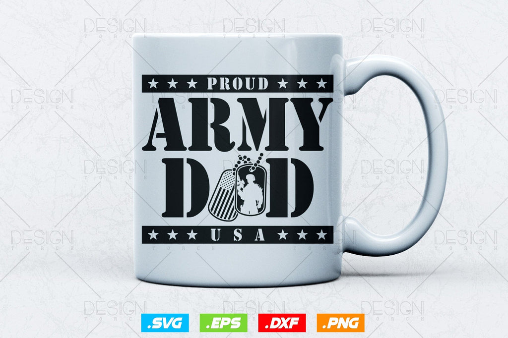 Proud Army Dad Svg Png, Fathers Day Svg, Military svg, Army Dad Svg ...