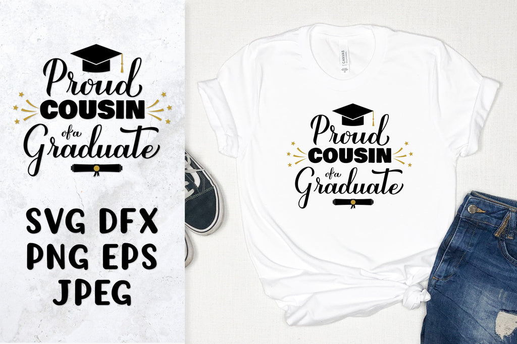 Proud cousin of a graduate SVG. Graduation family design - So Fontsy