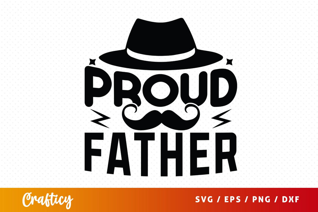 Proud Father Svg Design - So Fontsy