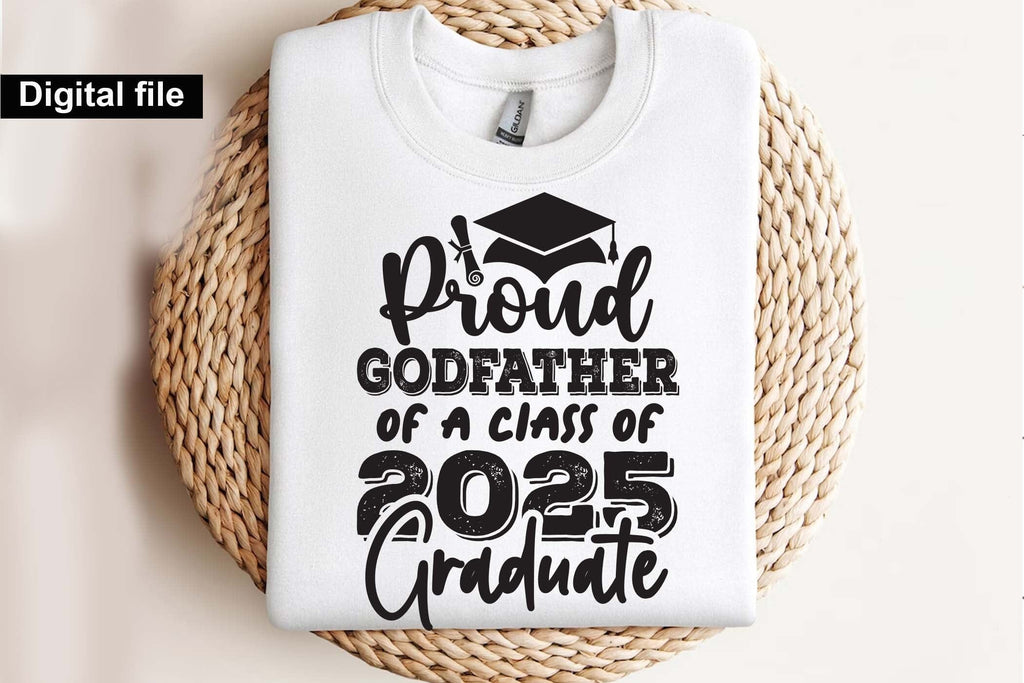 Proud godfather of a class of 2025 graduate, Godfather t shirt svg - So ...
