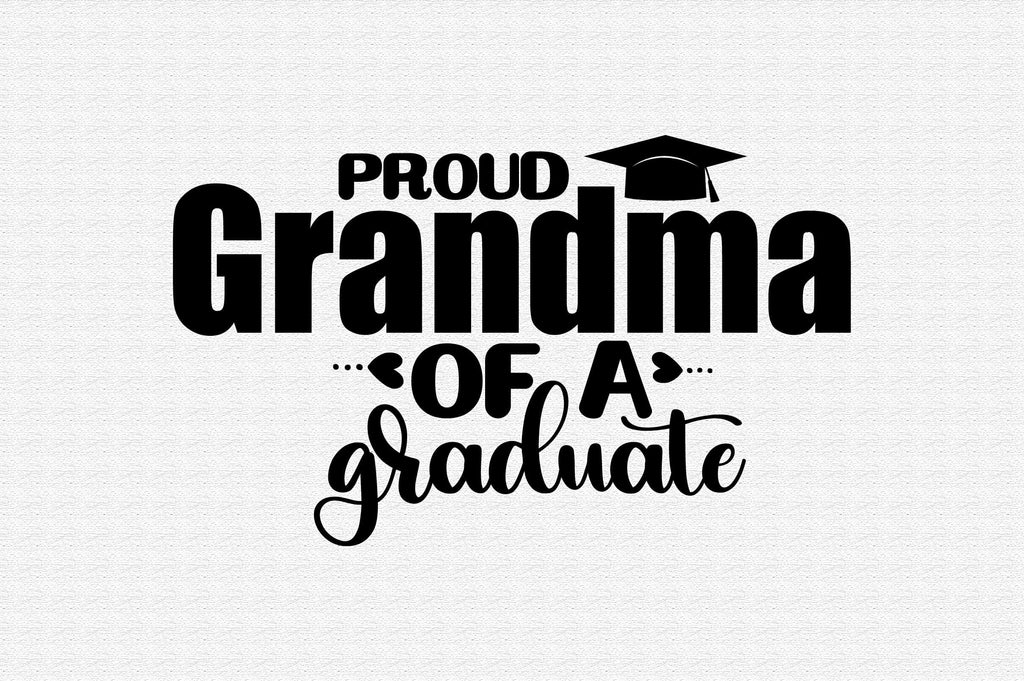 Proud Grandma of a Graduate - So Fontsy