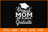 Proud Mom Of A 2025 Graduate Svg Cut File - So Fontsy