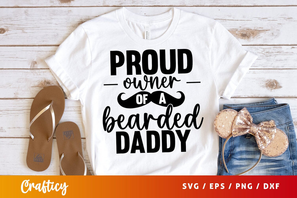 Proud owner of a beabded daddy SVG Design - So Fontsy