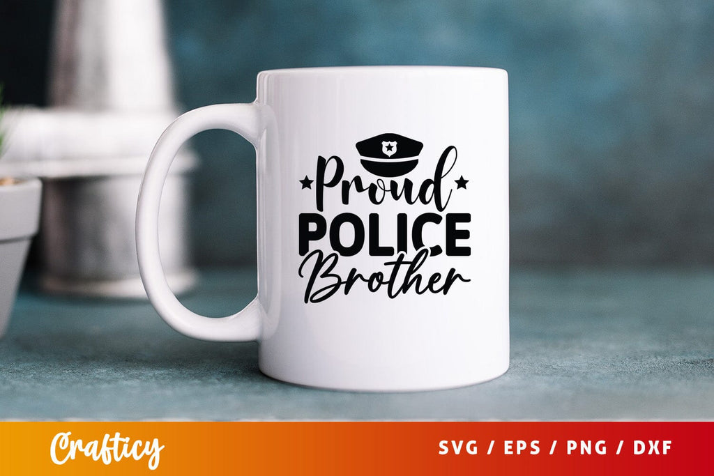 Proud police brother SVG Design - So Fontsy