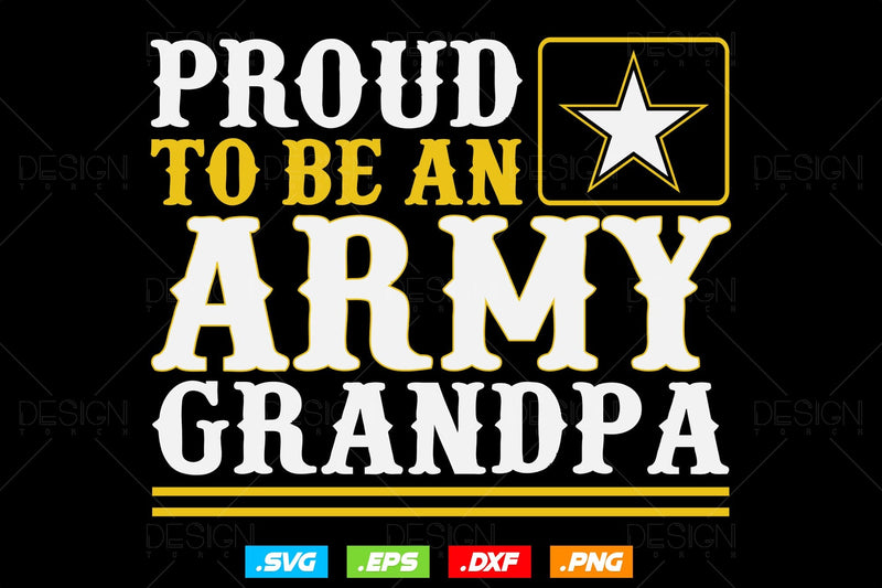 Proud To Be An Army Grandpa Svg Png, Fathers Day Svg, Military svg ...