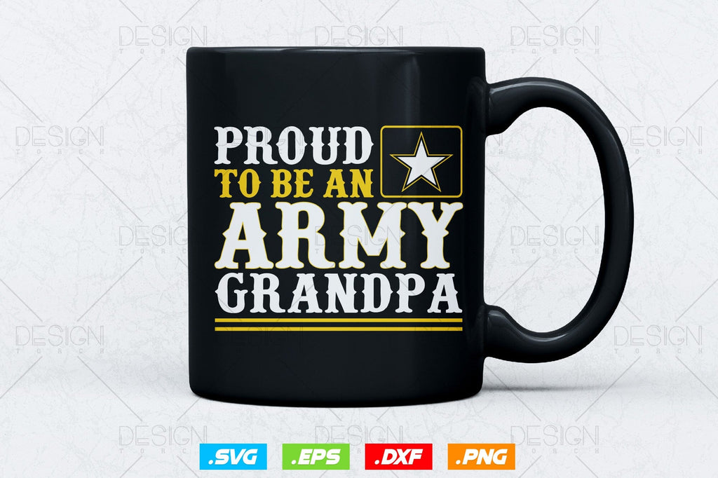 Proud To Be An Army Grandpa Svg Png, Fathers Day Svg, Military svg ...