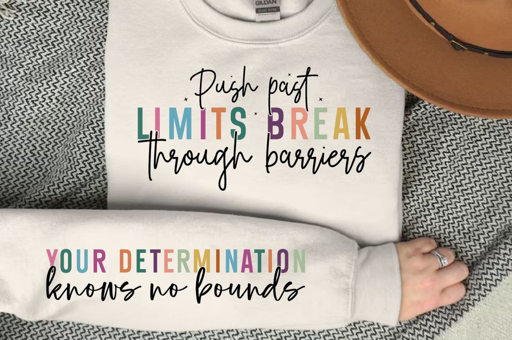 Push past limits break through barriers Sleeve SVG Design - So Fontsy