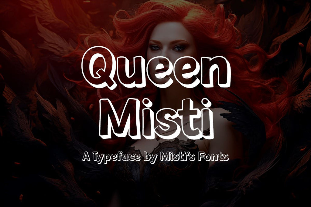 Queen Misti - So Fontsy