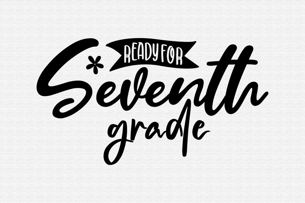 Ready For Seventh Grade - So Fontsy