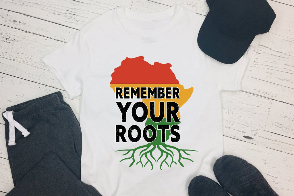 Remember Your Roots PNG Sublimation - So Fontsy