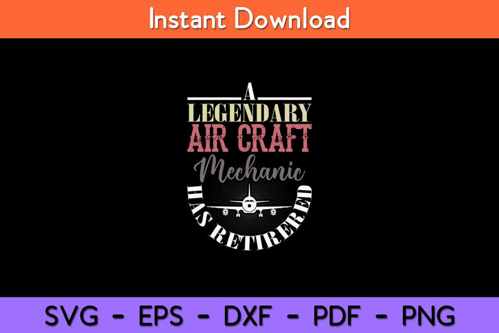 Retired Aircraft Mechanic Gift Retirement Svg Design - So Fontsy