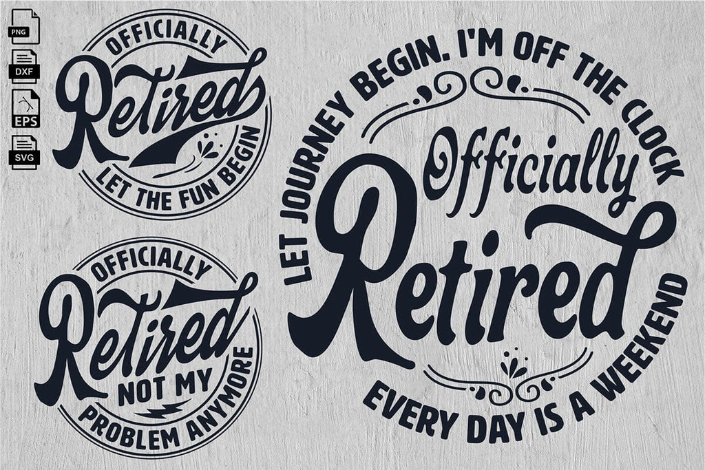 Retired Svg Bundle, Officially Retired Svg, Retirement Svg - So Fontsy