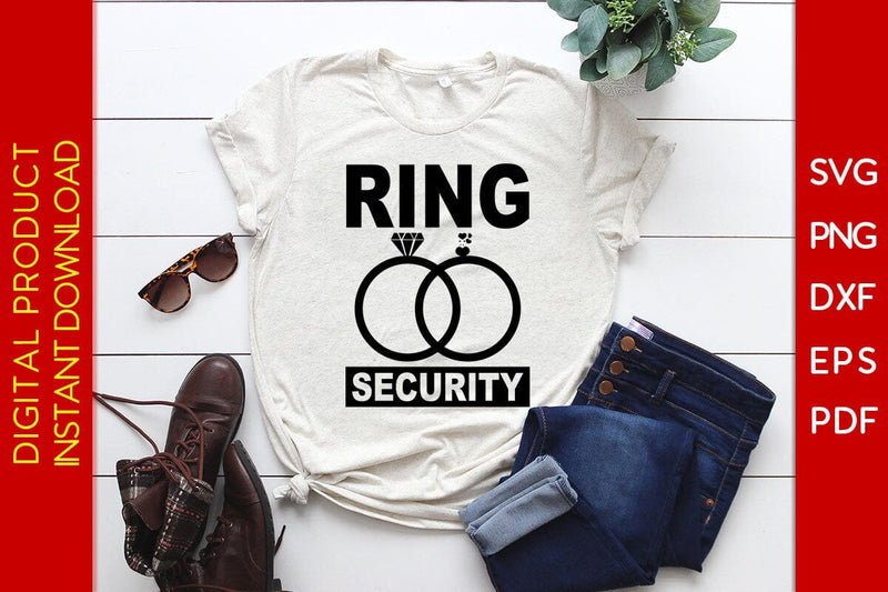Ring Security Wedding Party Signs SVG PNG PDF Cut File - So Fontsy