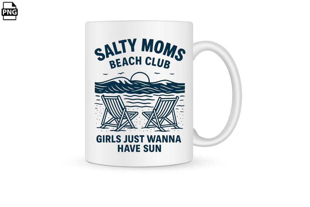 Salty Moms Beach Club Girls Just Wanna Have Sun PNG Printable File - So ...