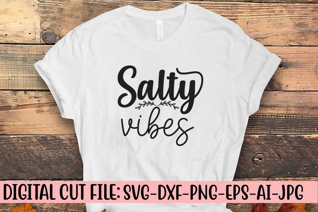 Salty Vibes SVG - So Fontsy