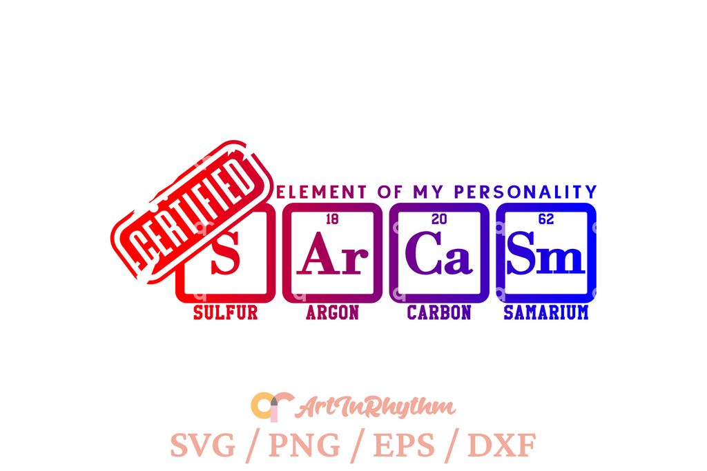 Sarcasm element of my personality svg, Funny Sarcastic svg - So Fontsy