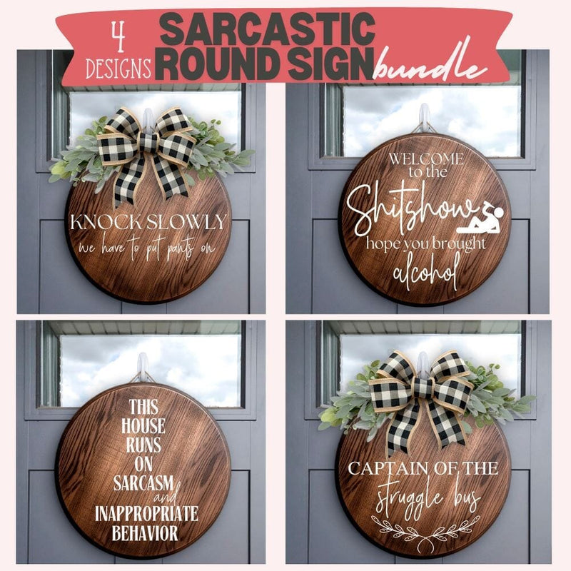 Sarcastic Round Wood Sign Bundle - 4 Designs - SVG PNG - So Fontsy