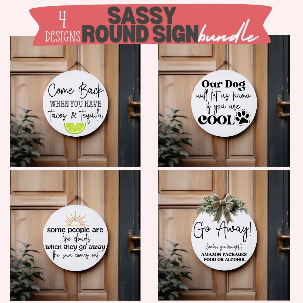 Sassy Round Sign Bundle SVG PNG - 4 Designs - So Fontsy