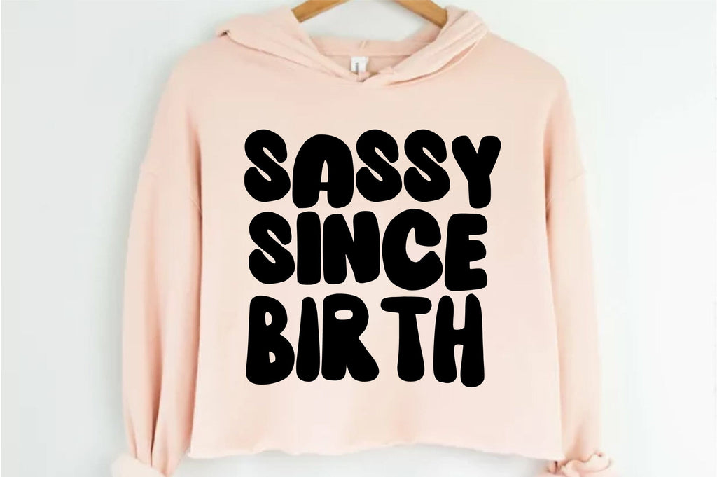Sassy Since Birth - So Fontsy