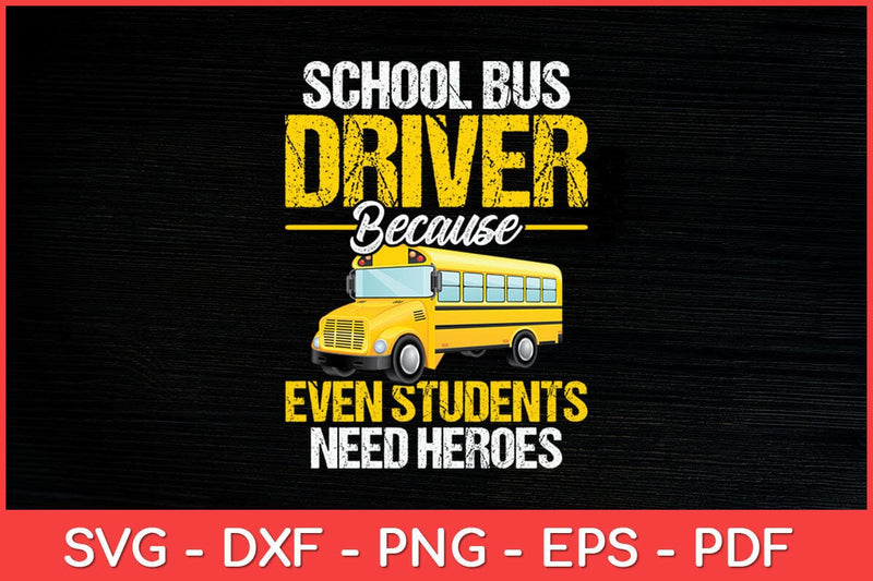 School Bus Driver Appreciation School Bus Driver Svg Cut File - So Fontsy