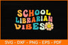 School Librarian Vibes Svg File - So Fontsy