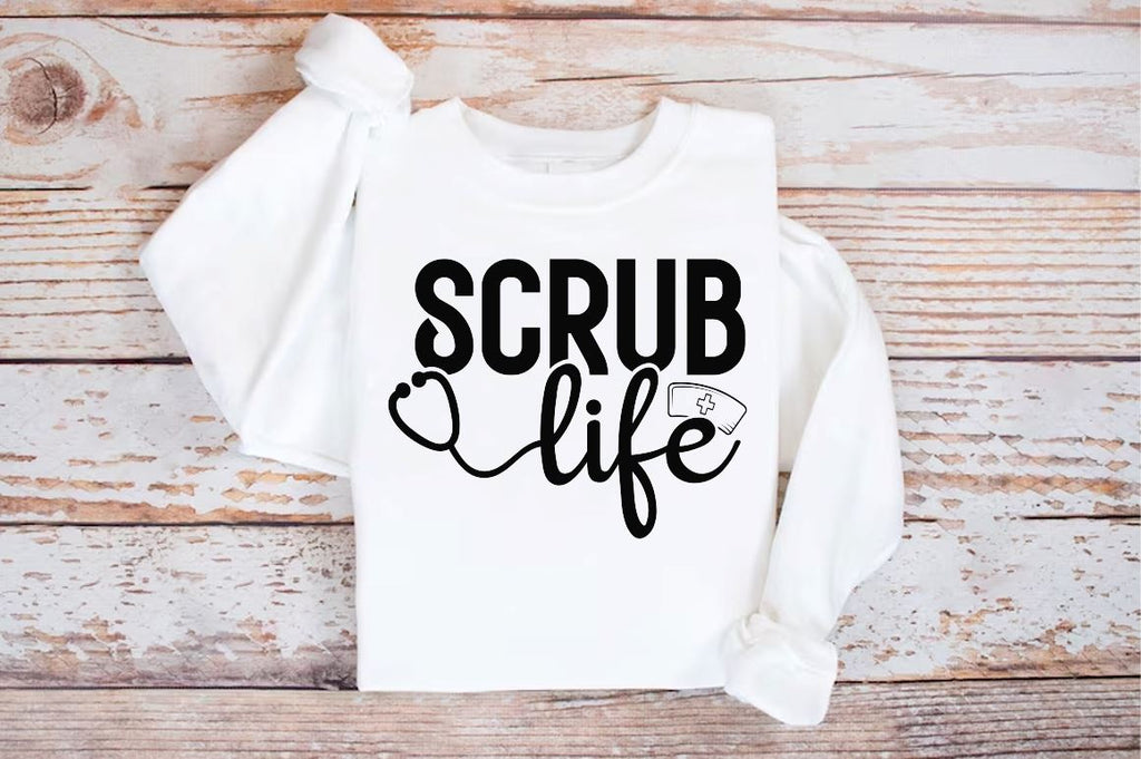 Scrub life SVG, Nurse SVG Design - So Fontsy