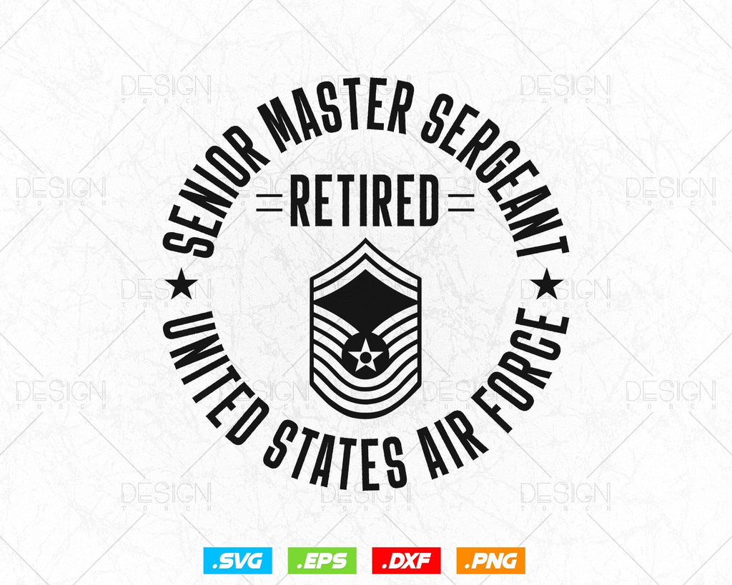 Senior Master Sergeant Retired Air Force Svg, Retirement Air Force Svg ...