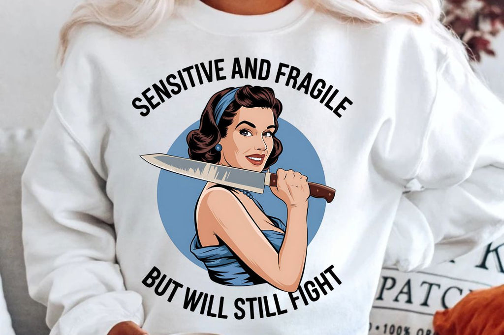 Sensitive And Fragile But Will Still Fight Sublimation Design - So Fontsy