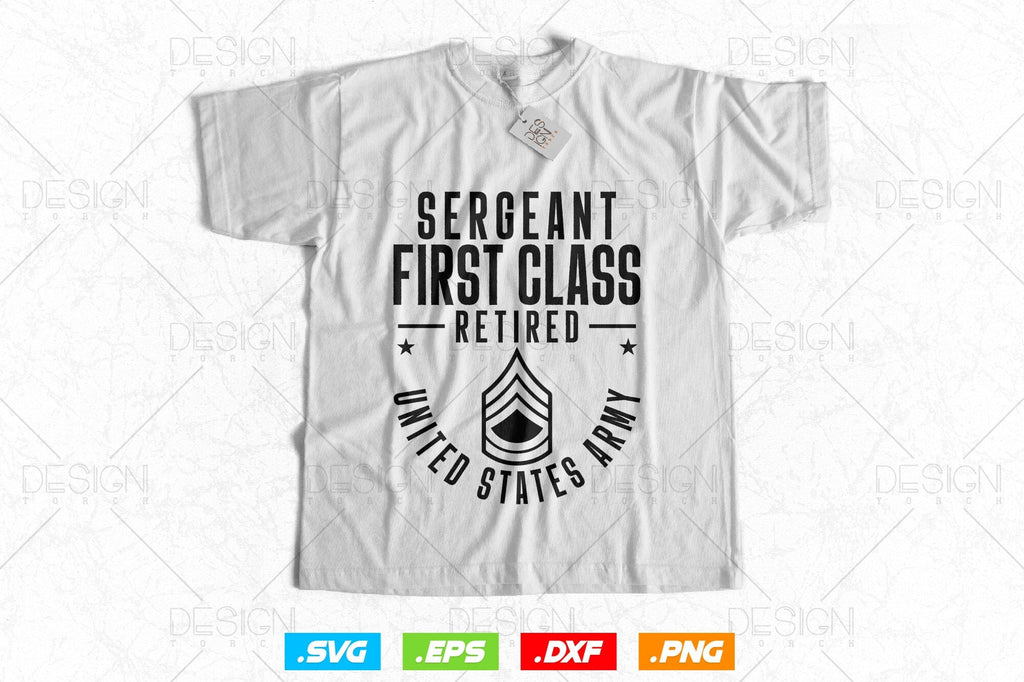 Sergeant First Class Retirement Svg Png, Army Svg, Fathers Day Svg ...
