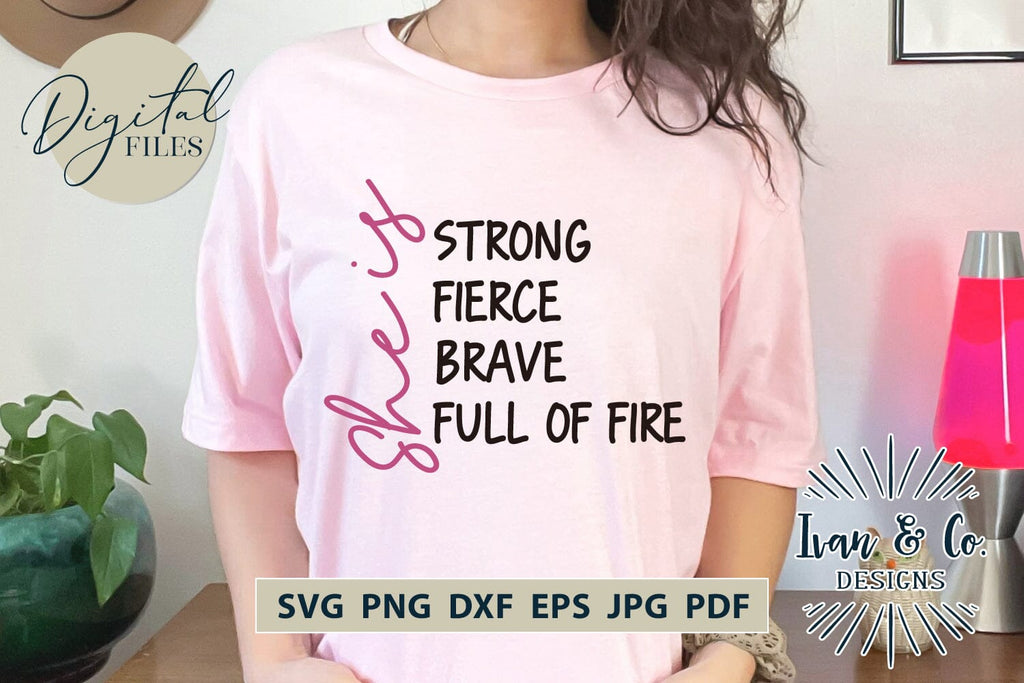 She Is SVG Files, Strong Svg, Fierce Svg, Brave Svg, Women Empowerment ...