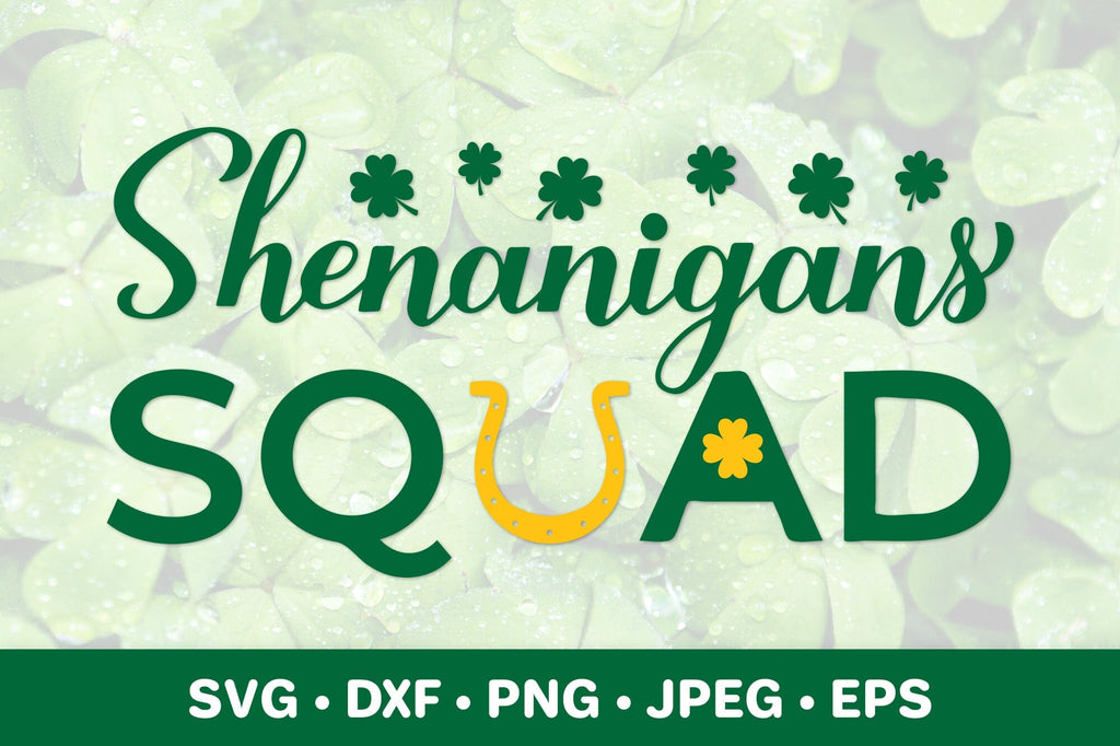 Shenanigans squad SVG. St. Patrick’s Day quote shirt design - So Fontsy