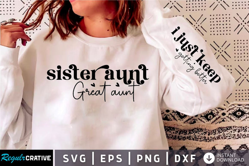 Sister aunt great aunt Sleeve Svg Design,Sister Aunt Great Aunt SVG ...