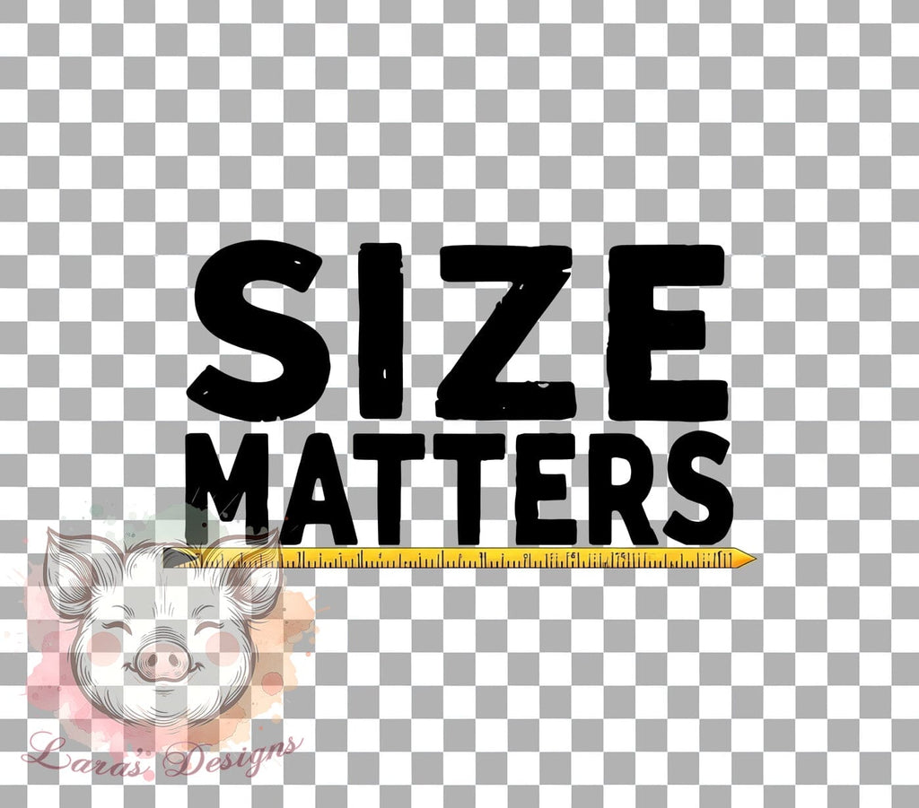 Size Matters, Funny PNG, Sublimation Design, Humor Graphic, Gift for ...