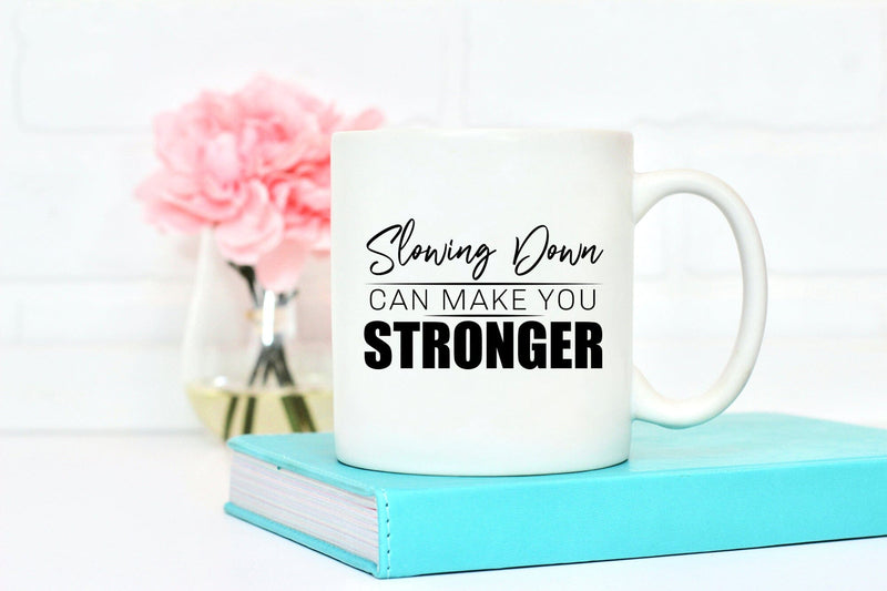 Slowing Down Can Make You Stronger SVG - So Fontsy