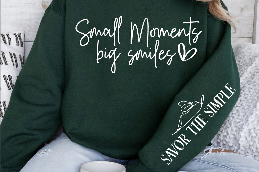 Small moments big smiles Sleeve SVG Design - So Fontsy