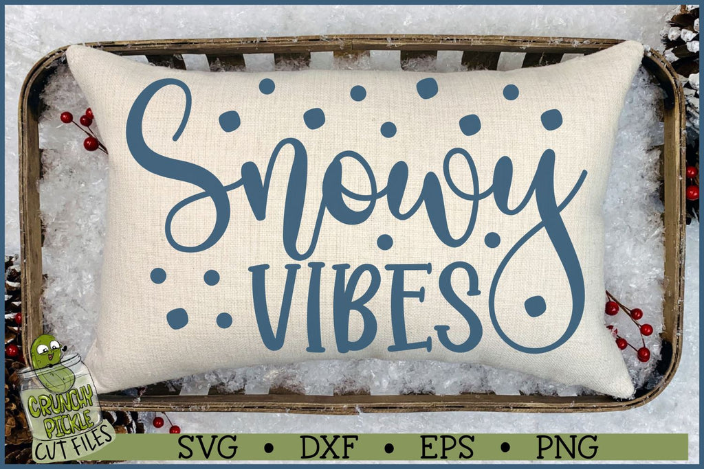 Snowy Vibes SVG File - So Fontsy