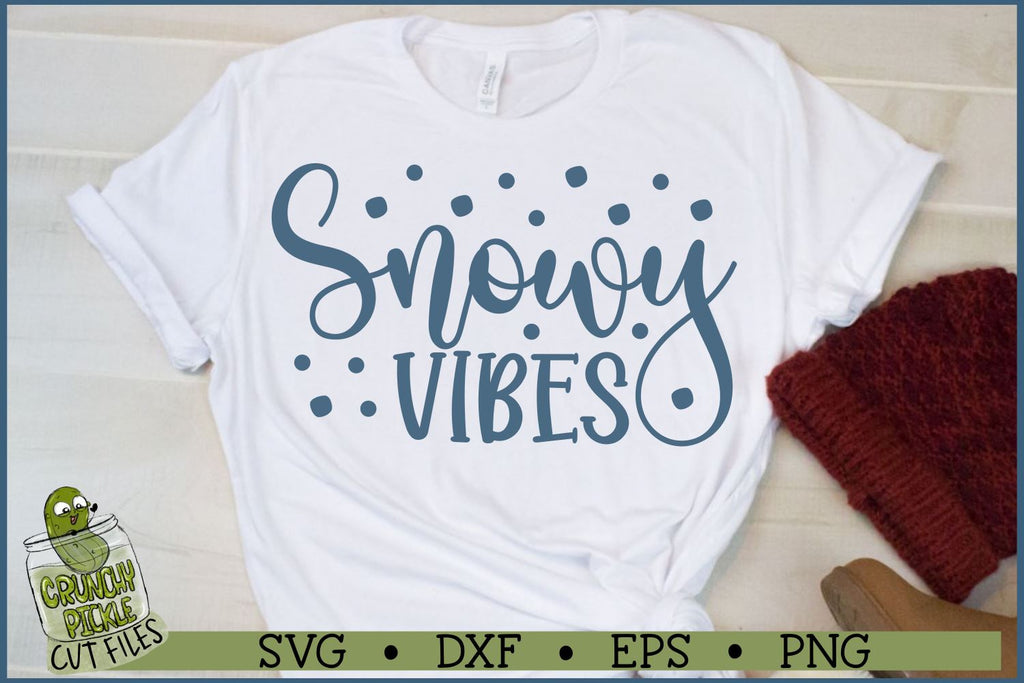 Snowy Vibes SVG File - So Fontsy