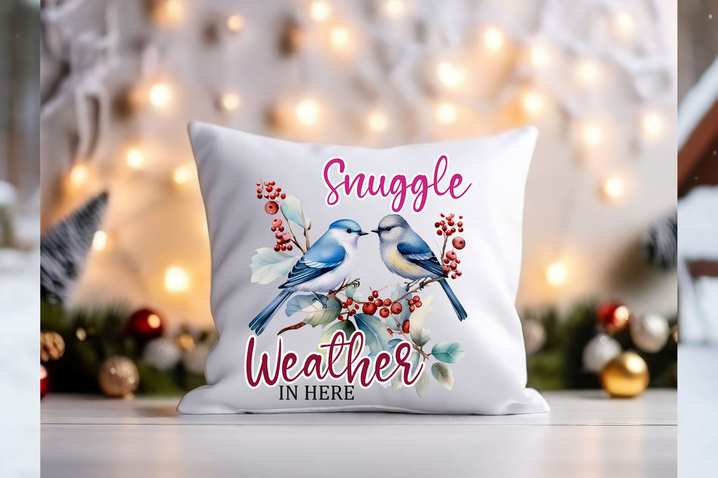 Snuggle weather in here Sublimation - So Fontsy