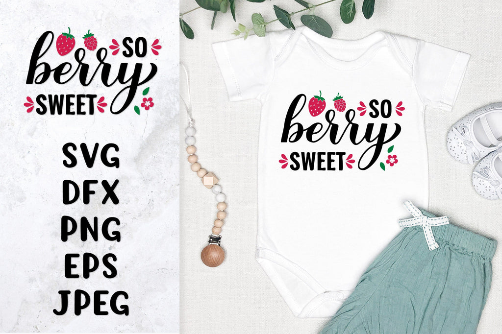 So berry sweet SVG. Strawberry quote. Shirt design - So Fontsy