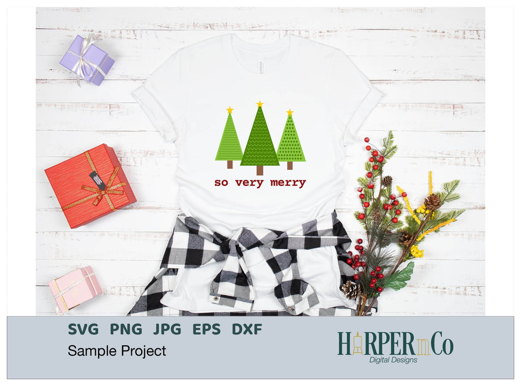 So Very Merry Trees SVG PNG Cut EPS File - So Fontsy