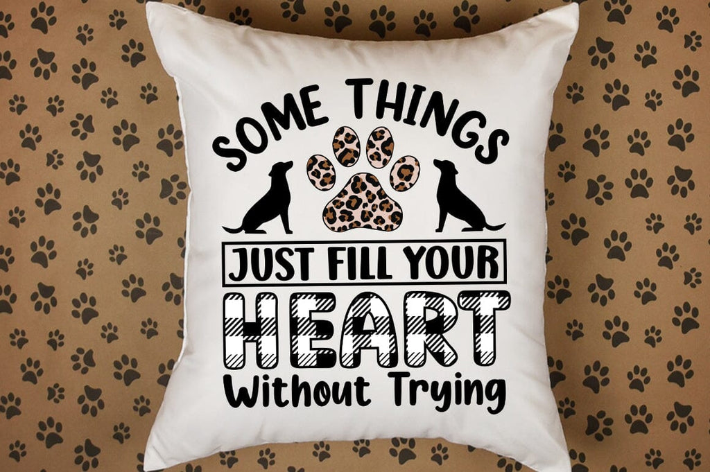 Some Things Just Fill Your Heart Without Trying SVG Design - So Fontsy
