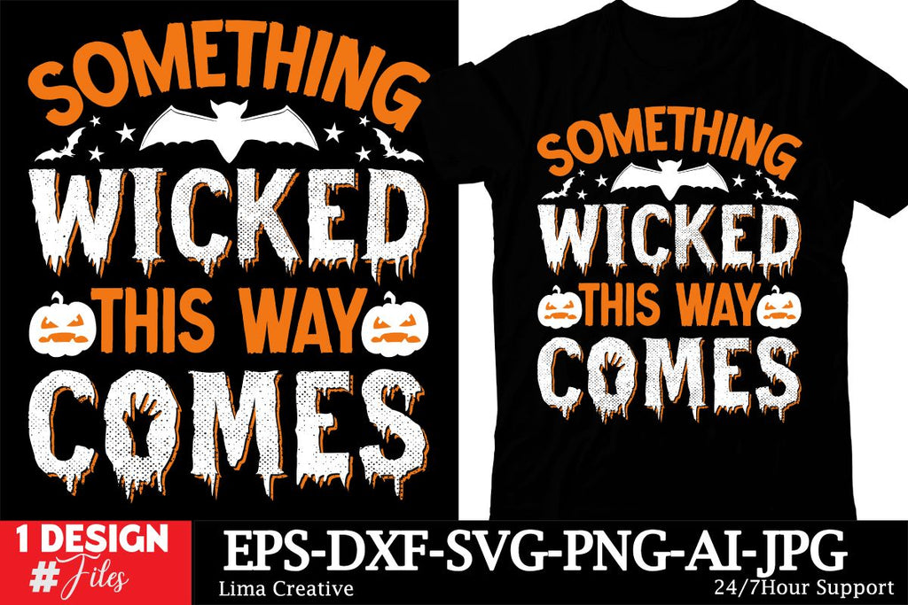 Something Wicked This Way Comes T-shirt Design - So Fontsy