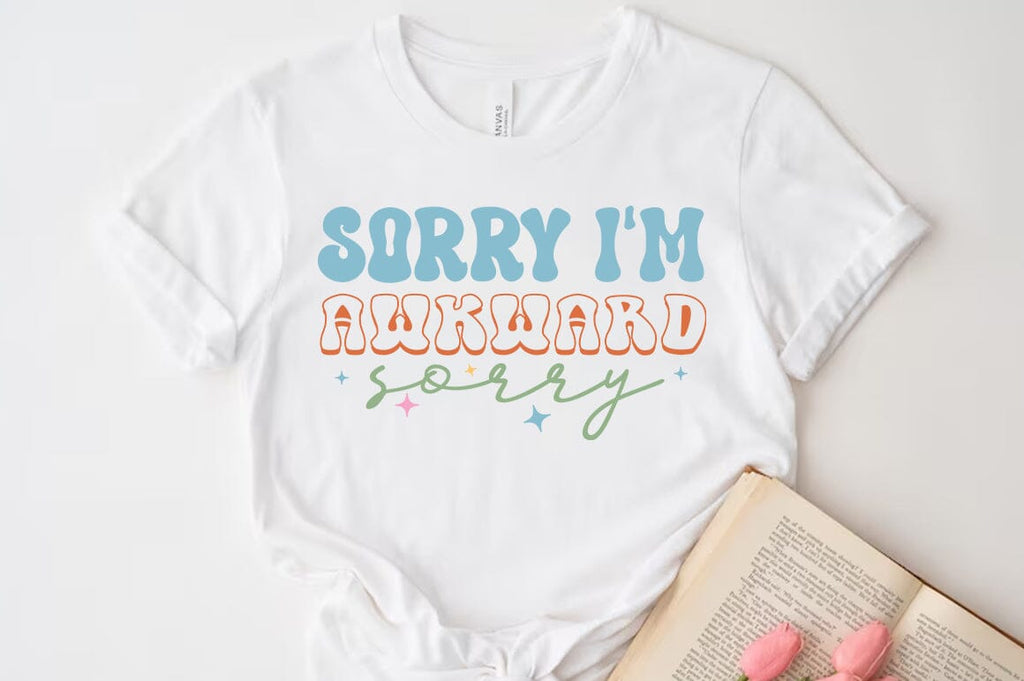 Sorry i am awkward sorry Svg, Funny Quote T-shirt - So Fontsy
