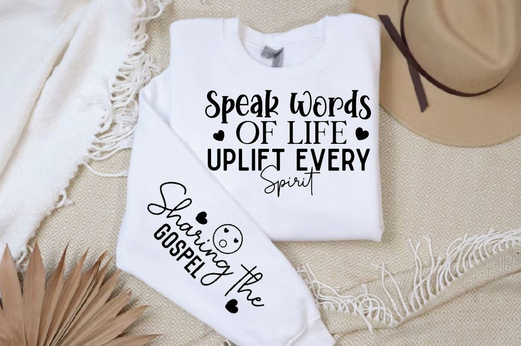 Speak Words of Life Uplift Every Spirit Sleeve SVG Design, Christian ...