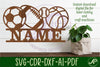 Sports balls Name sign SVG laser cut template - So Fontsy