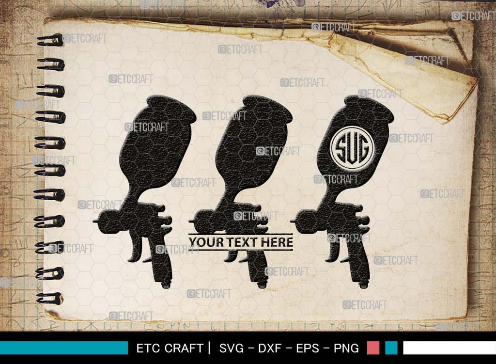 Spray Gun Monogram, Spray Gun Silhouette, Spray Gun SVG, Painting Gun ...