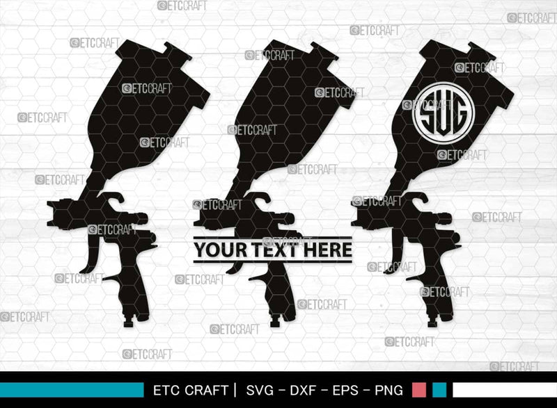 Spray Gun Monogram, Spray Gun Silhouette, Spray Gun SVG, Painting Gun ...