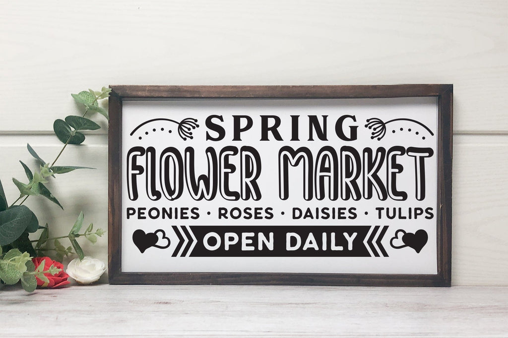 Spring Flower Market, Farmhouse Sign SVG - So Fontsy